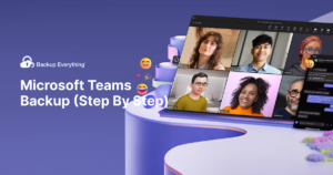 Securely Backing Up Microsoft Teams: A Step-by-Step Guide - Backup ...